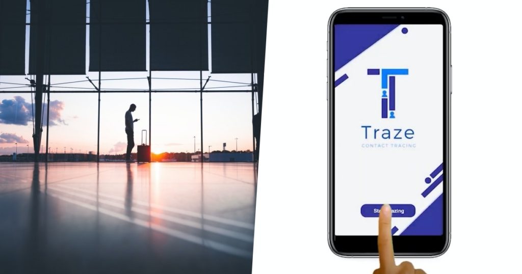 Traveling Soon? You Need to Install Contact-Tracing App “Traze” First