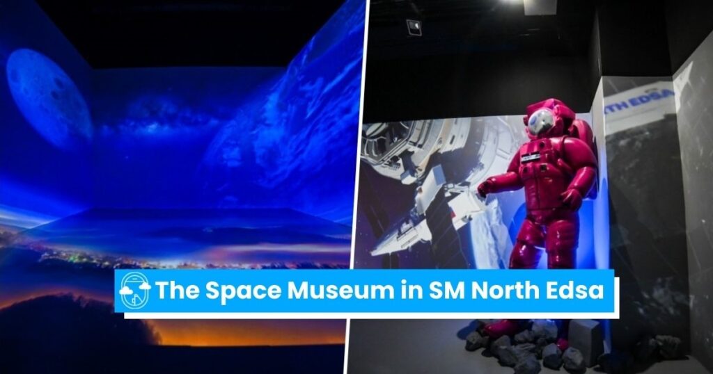 Don’t Miss Out on The Space Museum at SM North Edsa this Month